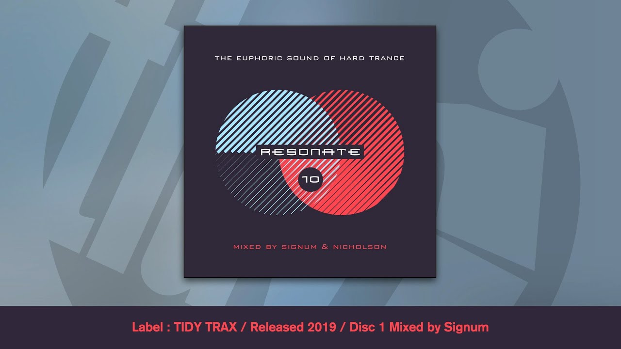 Resonate 10 (Disc 1) - Mixed by Signum - YouTube