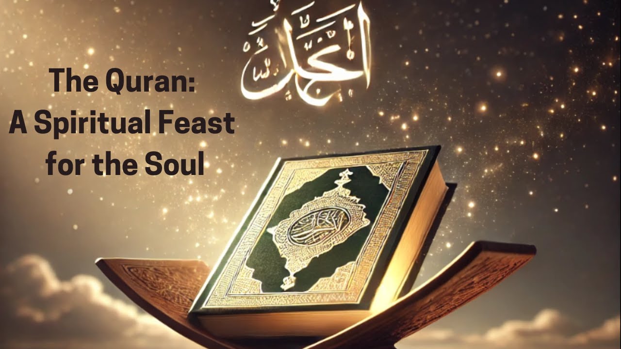 The Quran: A Spiritual Feast for the Soul | Sajib Creative Studio ft ...