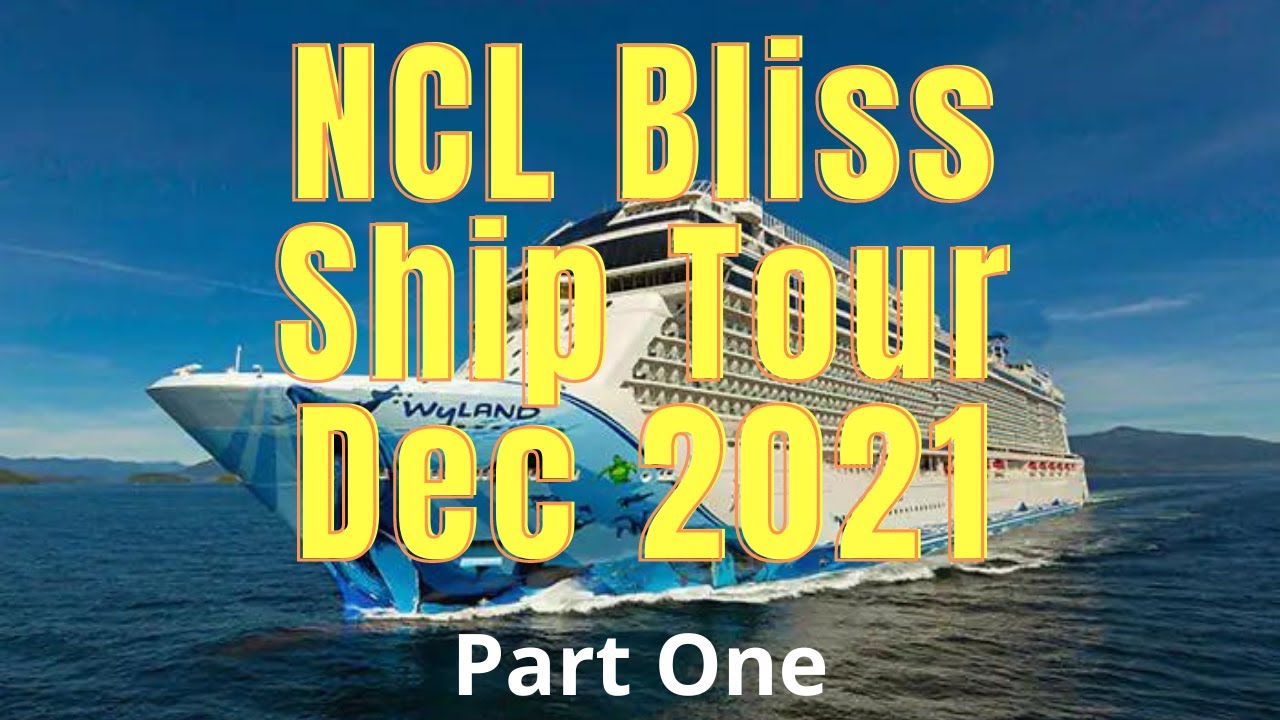 NCL Bliss 2021 Tour of the ship part 1 of 4. - YouTube