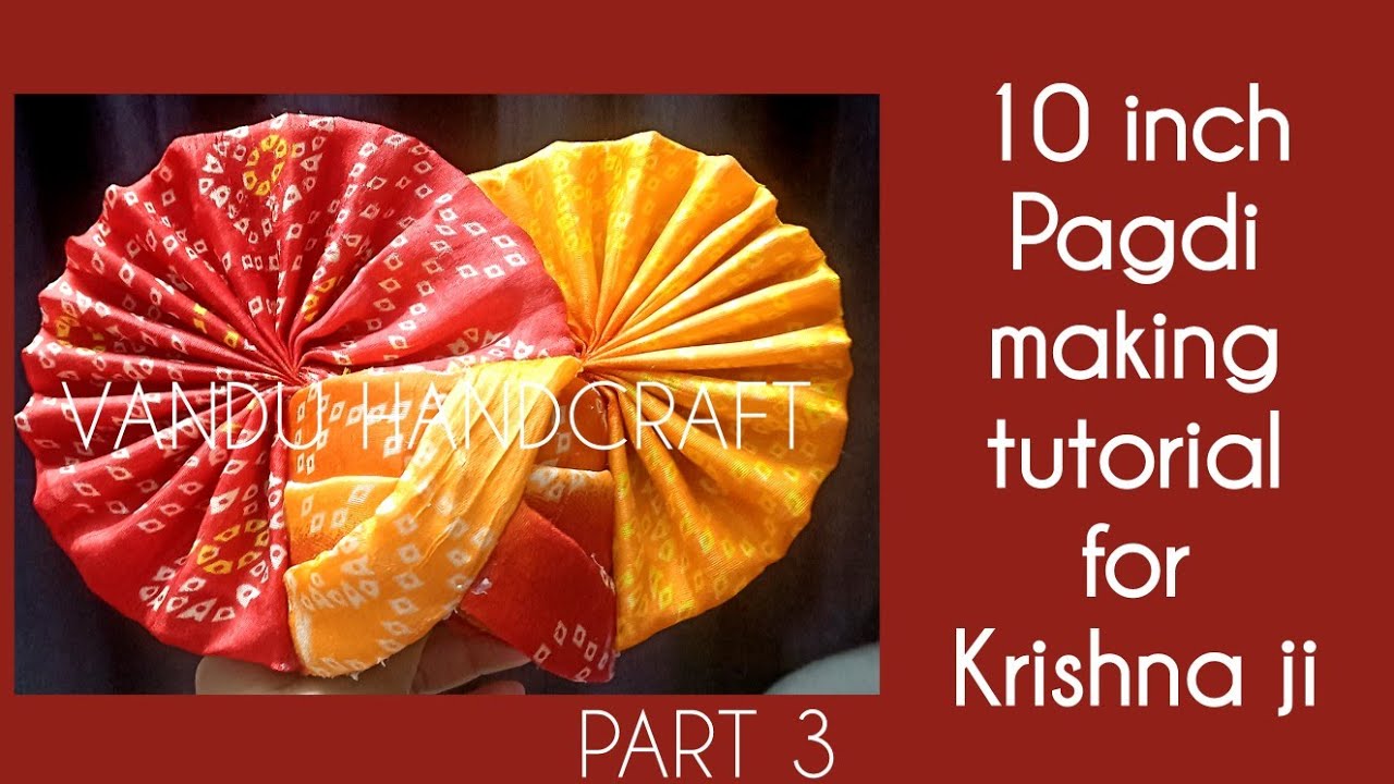 DIY/How to make big pagdi /full covered pagdi for Krishnaji/Ganpati ...