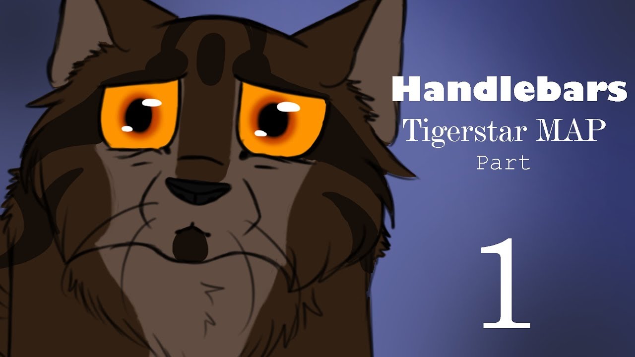 Handlebar ♠ Tigerstar MAP ♠ Part 1 - YouTube