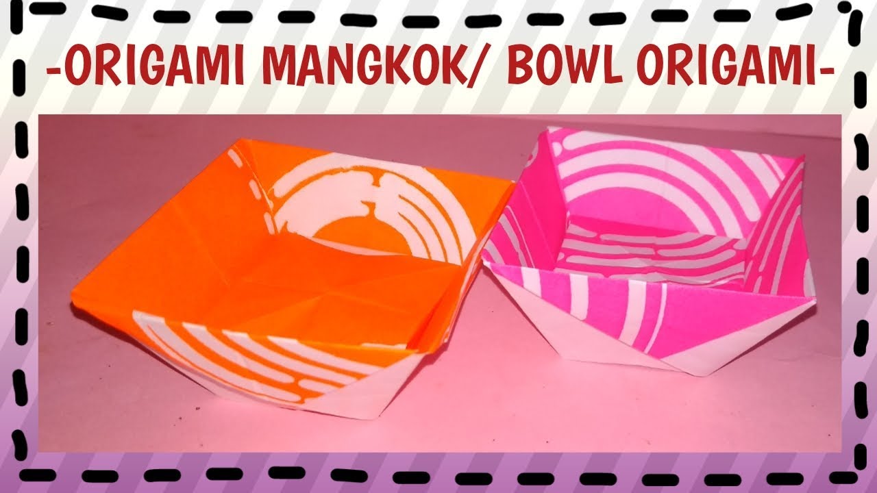 Origami Mangkok / DIY BOWL ORIGAMI - YouTube