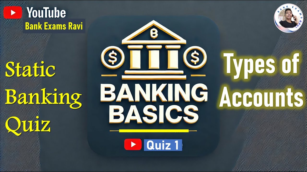 Bank Mains Exams Static Banking | Banking Knowledge | Types Of Accounts Quiz 1 | Bank Exams Ravi ...