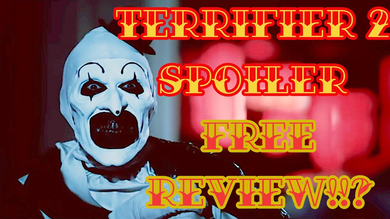 Terrifier 2 Spoiler Free Review - Pants got poopsied - YouTube