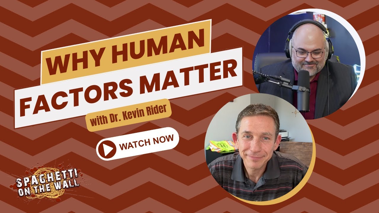 Why Human Factors Matter - Episode 204 with Dr. Kevin Rider - YouTube