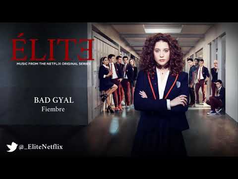Bad Gyal - Fiebre | Elite Tráiler Song