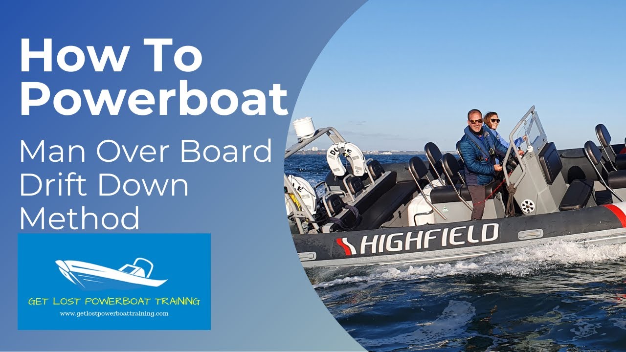 How To Powerboat - Man Over Board Drift Down Method - YouTube