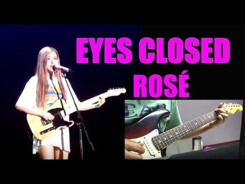 ROSÉ- EYES CLOSED (Halsey) Cover Guitar.