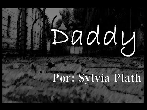 DADDY (Papi) por Sylvia Plath - YouTube