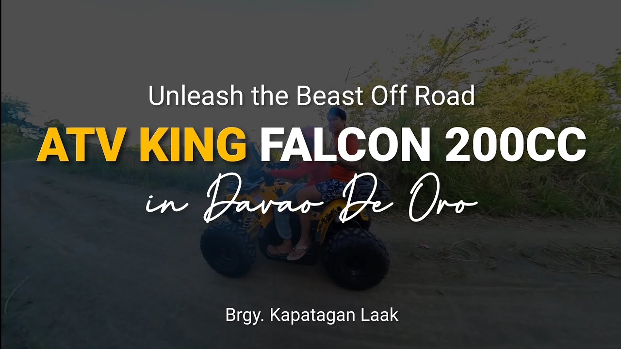 ATV King Mindanao Falcon 200CC - Off Road Trail in Laak Davao De Oro ...