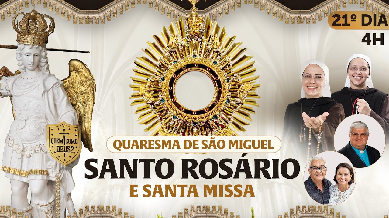 Santo Rosário e Missa ao Vivo | 21º DIA | Quaresma de São Miguel 07/09 ...