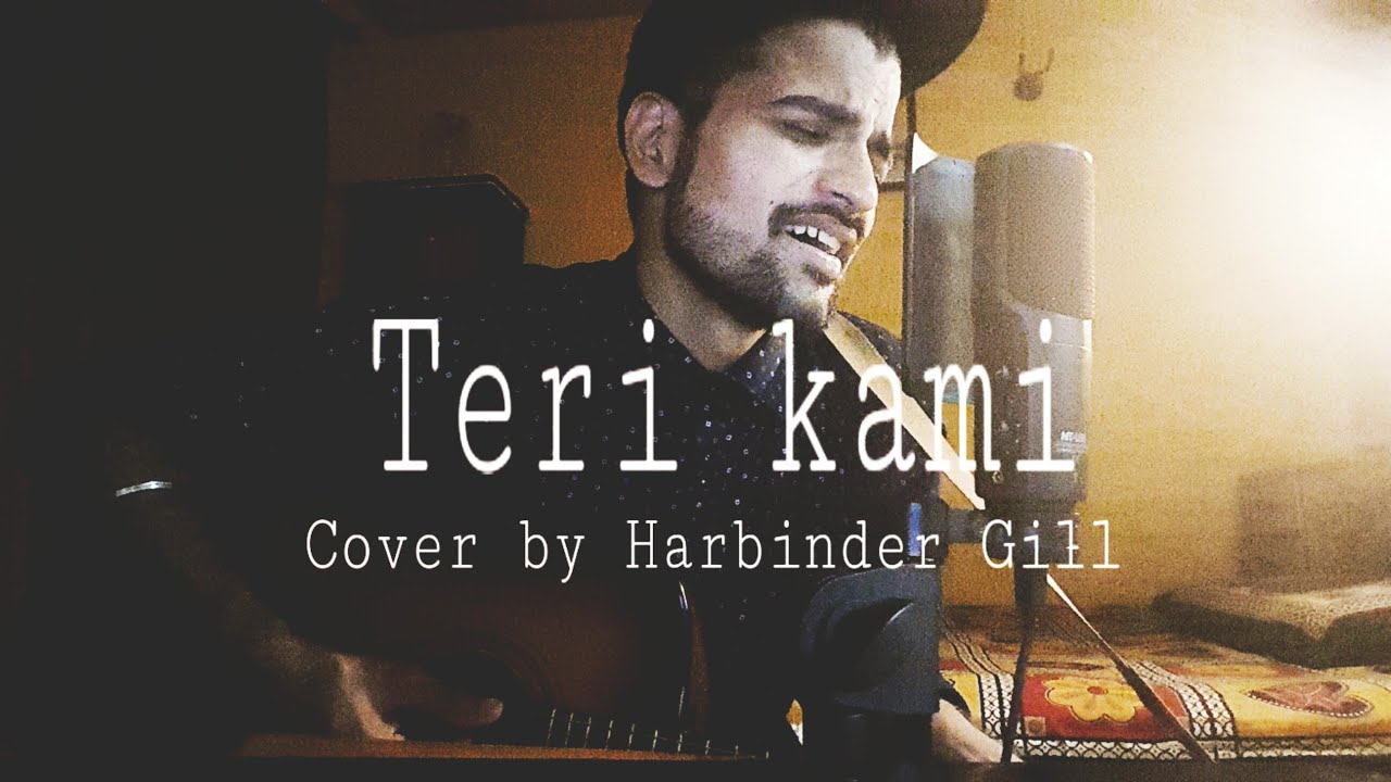 Teri Kami (Unplugged) | Akhil | Cover by Harbinder Gill | Latest ...