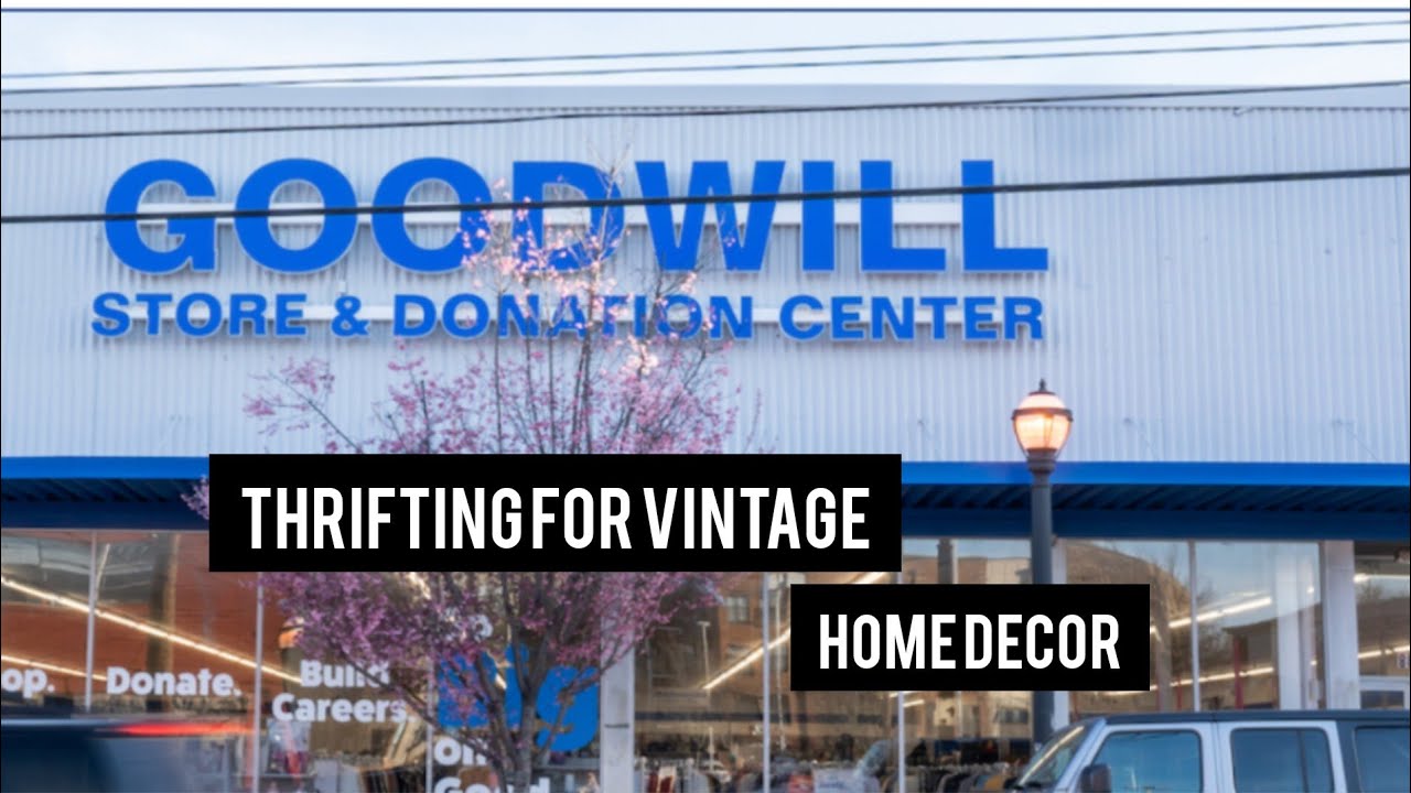 Goodwill thrifting FOR VINTAGE HOME DECOR! - YouTube