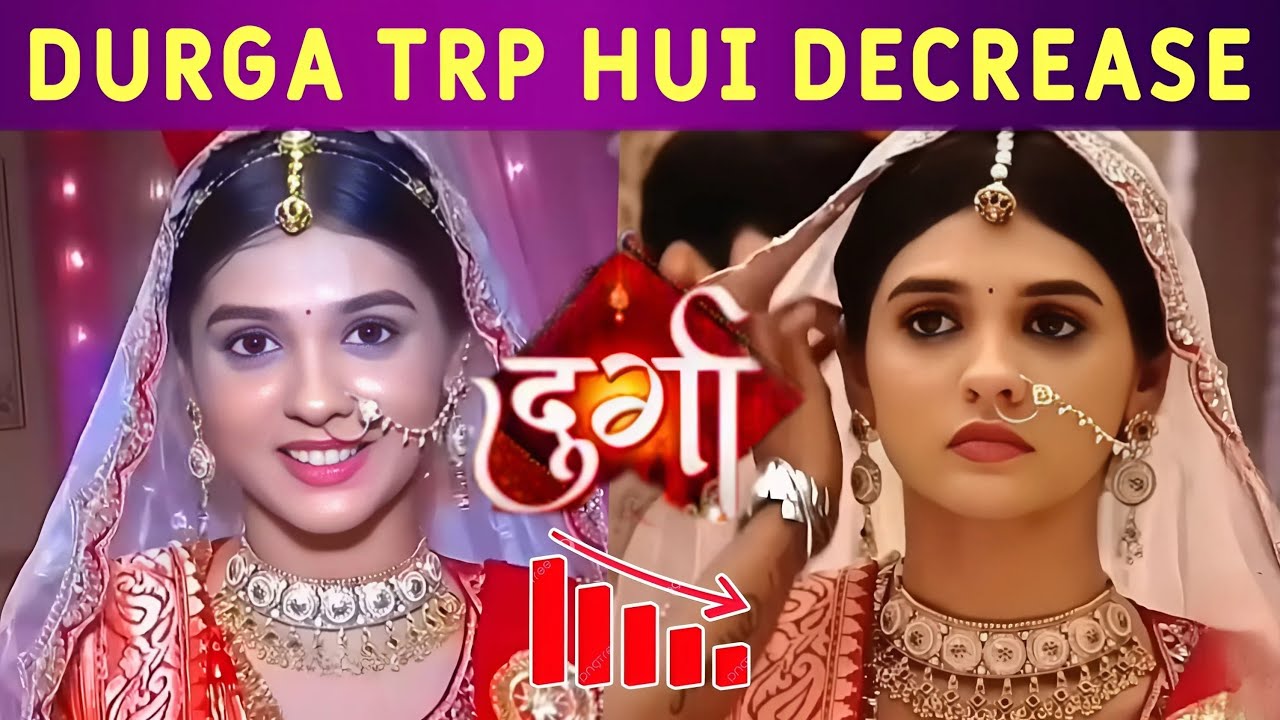 Durga TRP Goes Down in This Week | Pranali Rathod Aashay Mishra ...