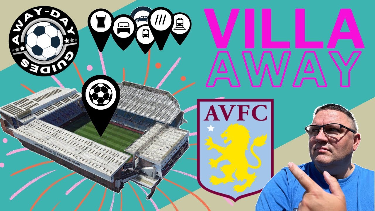 Aston Villa Away Day Guide - YouTube