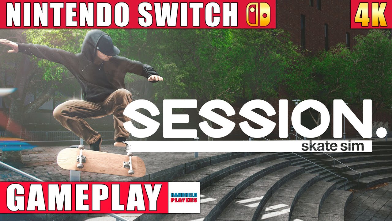 Session: Skate Sim - Foundation Update - Nintendo Switch Gameplay in 4K ...