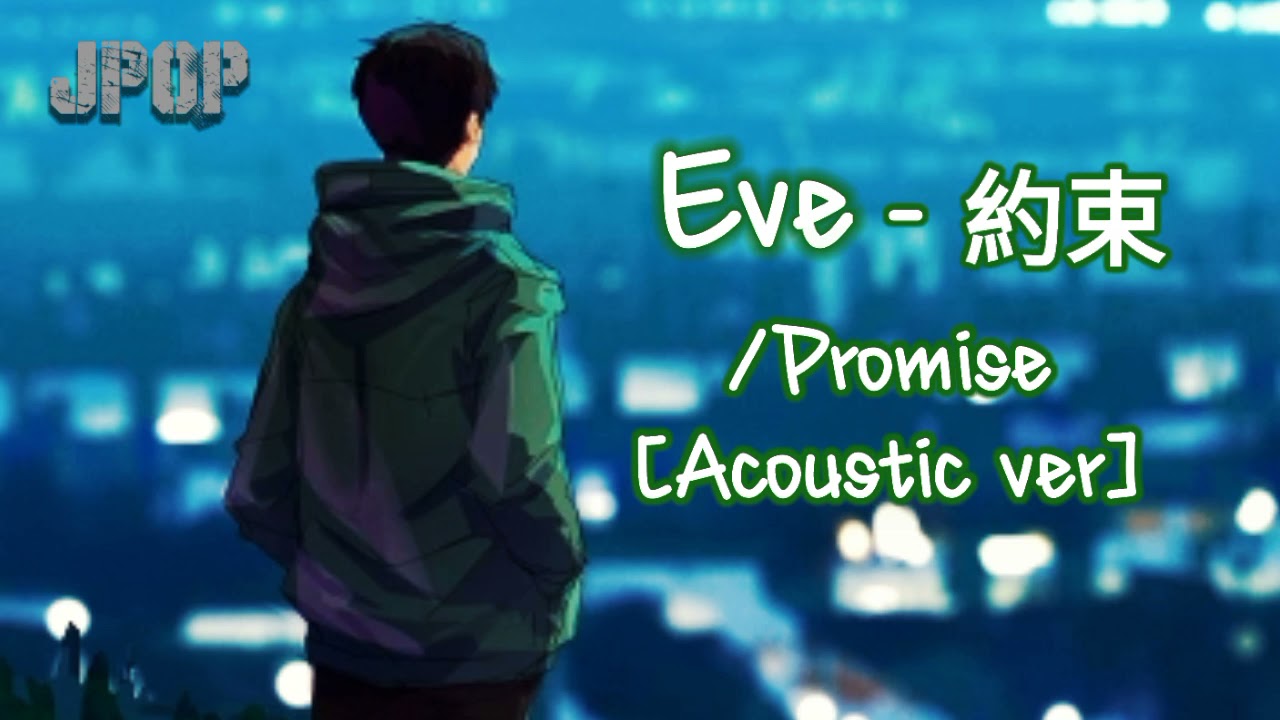 Lagu Jepang | Eve - 約束 /Promise - Acoustic-ver. [Covered by Kururu ...