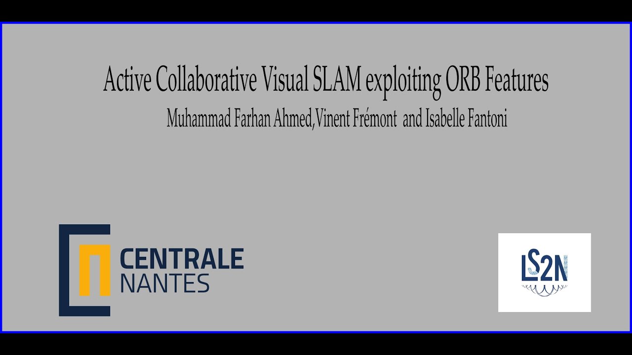 Active Collaborative Visual SLAM exploiting ORB Features - YouTube