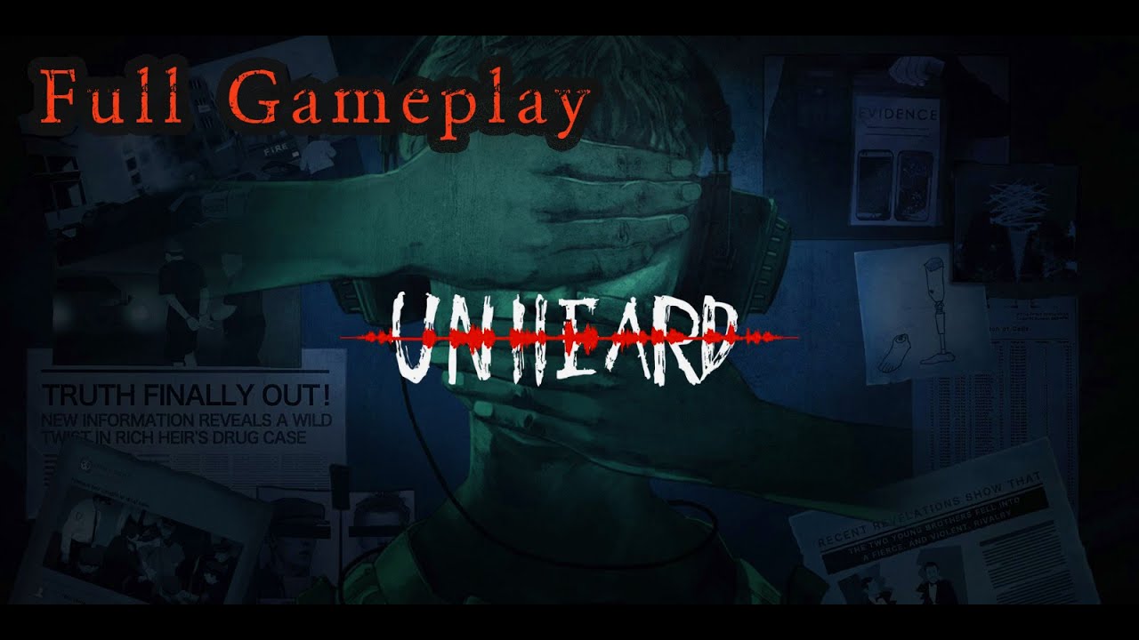 Unheard: Complete Gameplay Journey - Unravel Mysteries Through Sound ...