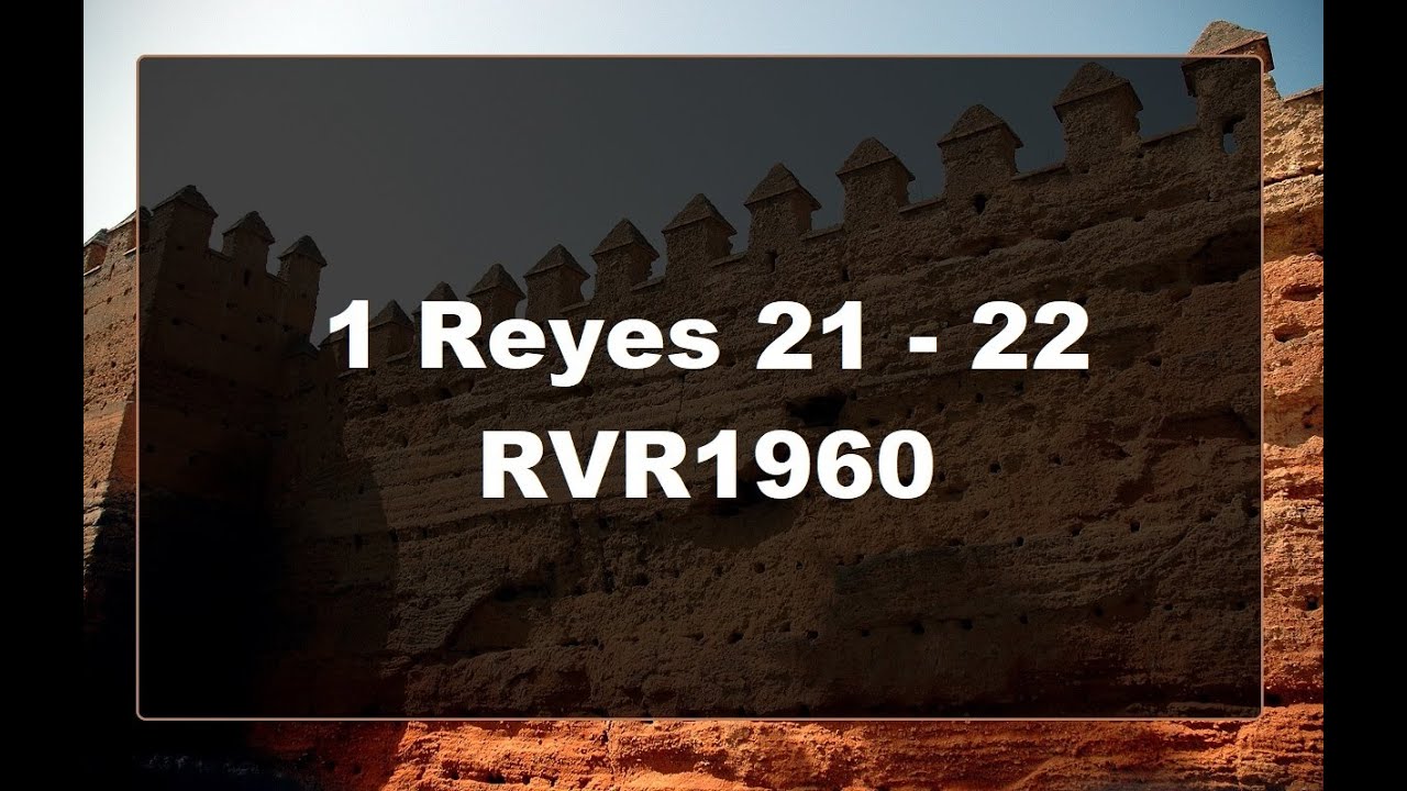 1 Reyes 21 - 22 - YouTube