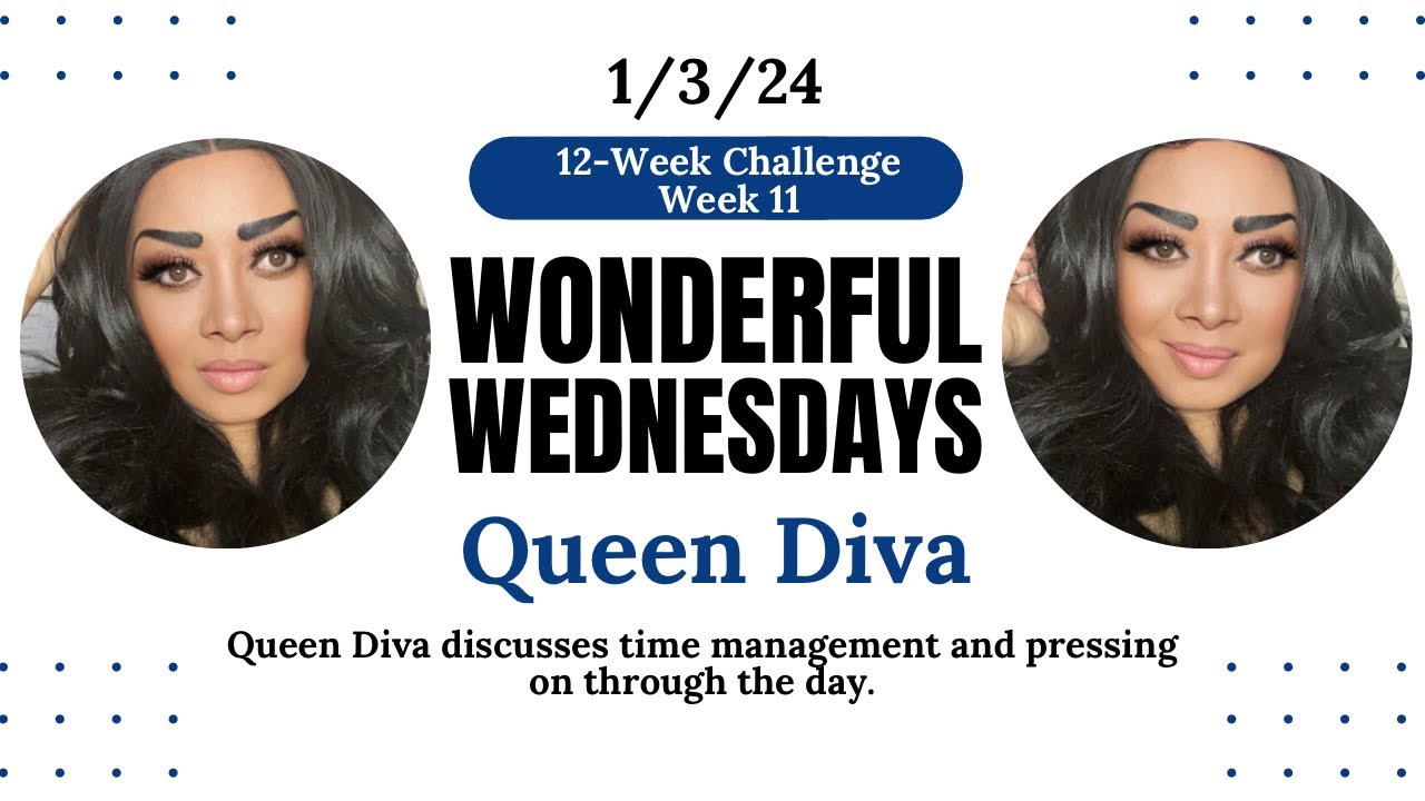 Wonderful Wednesday with Queen Diva 1/3/24 - YouTube