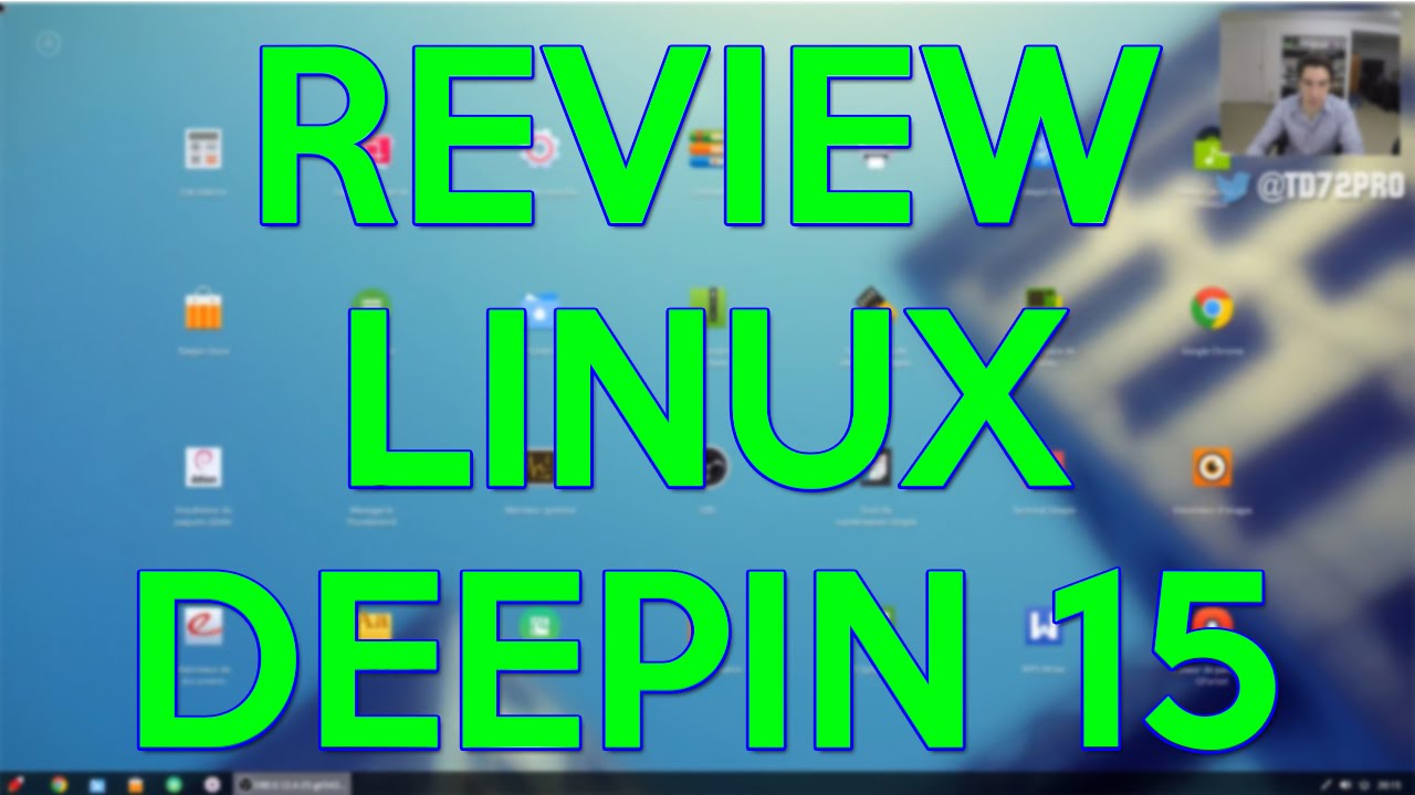 Review | Linux Deepin 15 | HD Français - YouTube