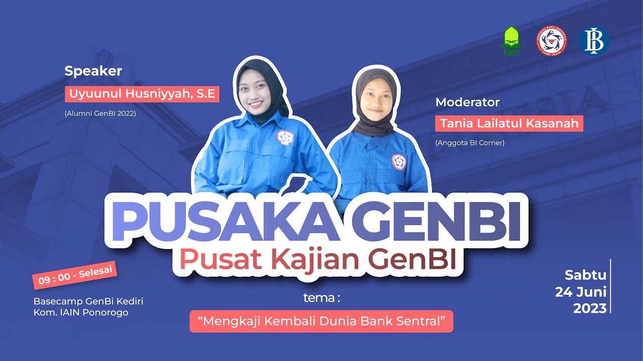 PUSAKA GENBI (Pusat Kajian GenBI) || GenBI Kediri Komisariat IAIN ...