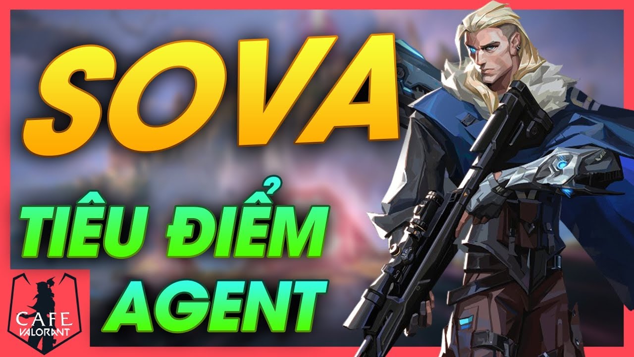 TIÊU ĐIỂM AGENT | SOVA - NGA - YouTube