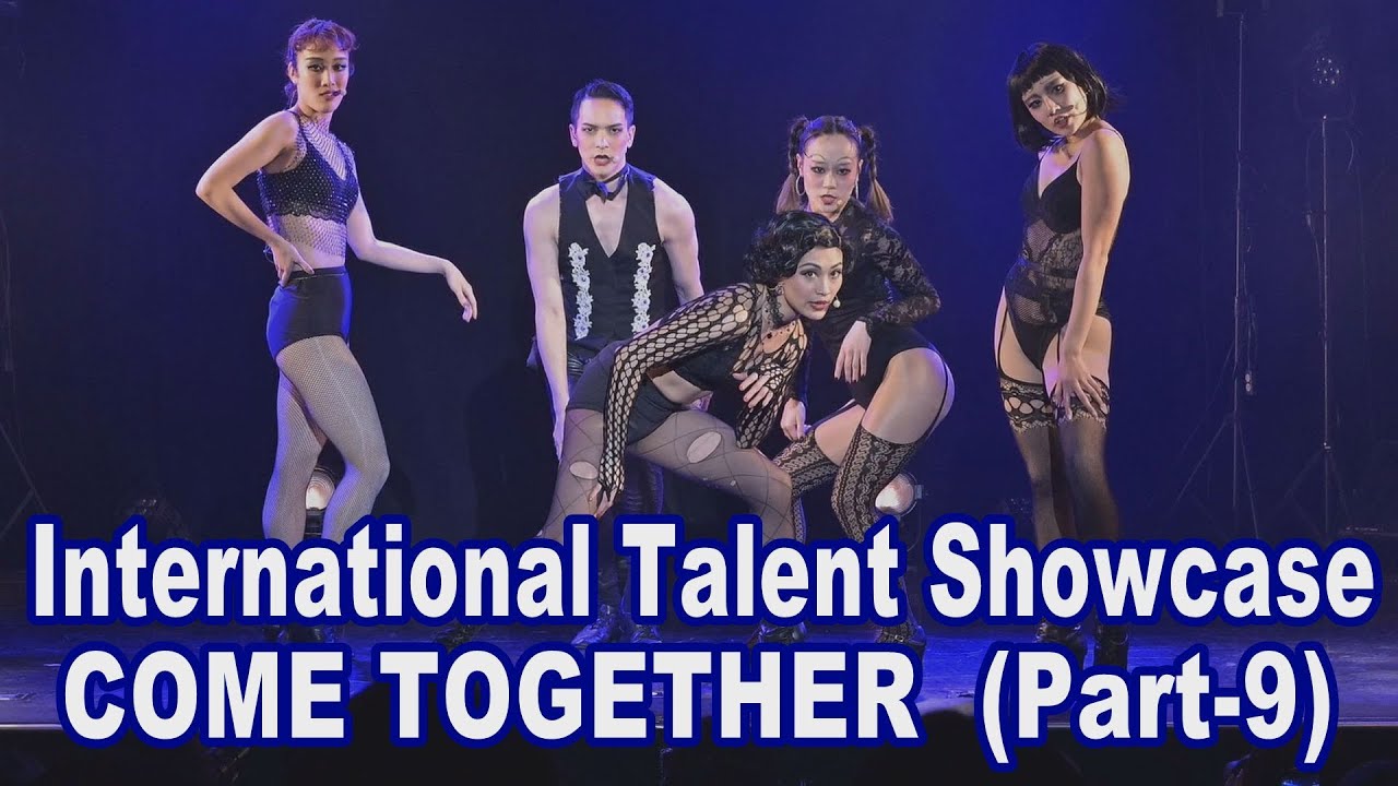 INTERNATIONAL TALENT SHOWCASE "COME TOGETHER" (Part-9) @itsc_osaka - YouTube