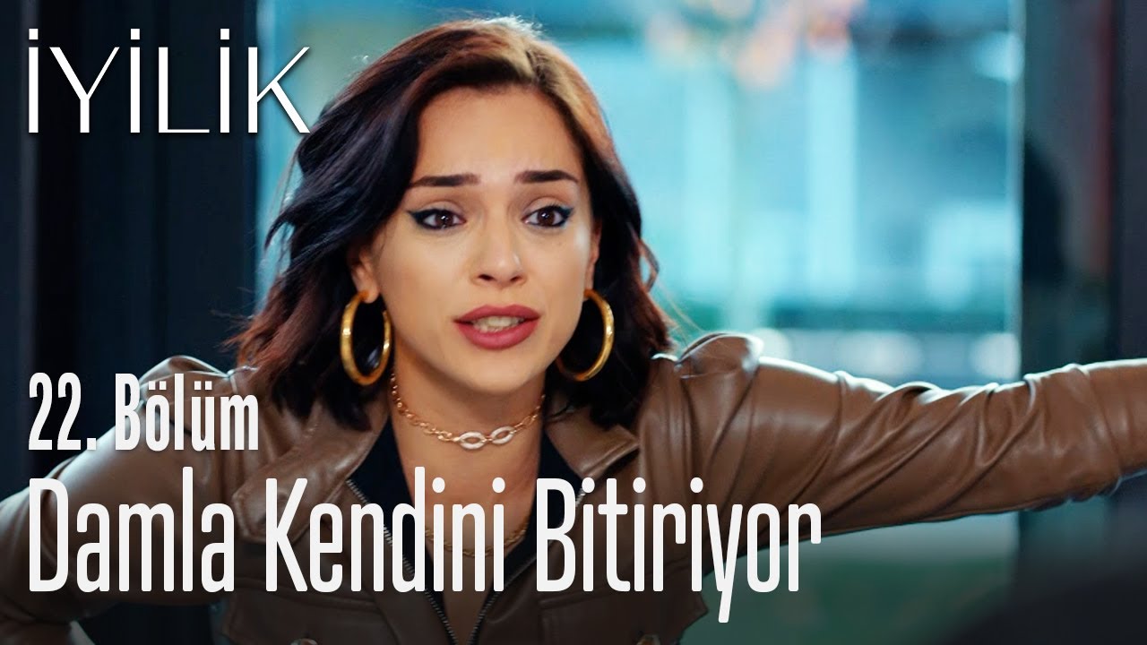 Damla kendini bitiriyor - İyilik 22. Bölüm - YouTube