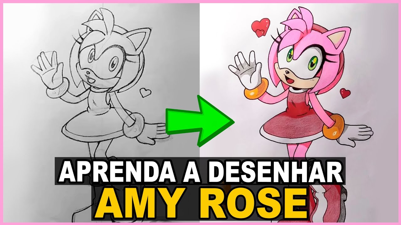 COMO DESENHAR A AMY ROSE / HOW TO DRAW AMY ROSE - Sonic Boom - YouTube