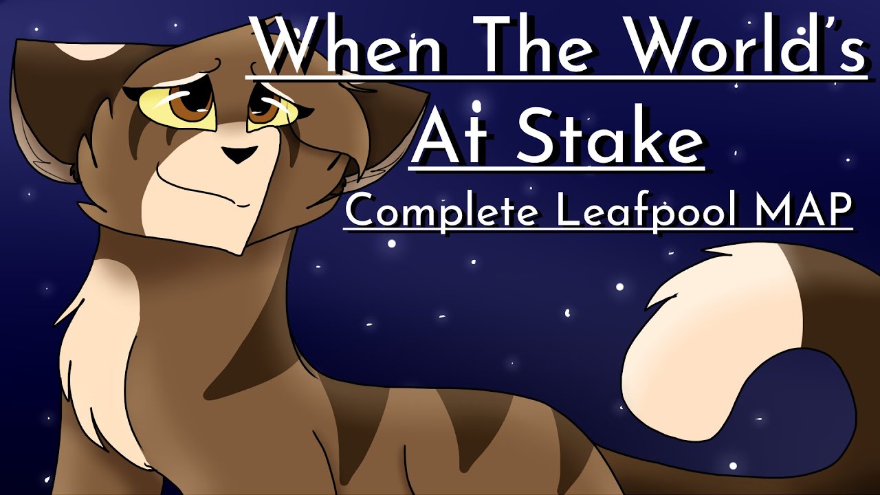 🍂When The World’s at Stake | Complete Leafpool Tribute MAP🍂 - YouTube