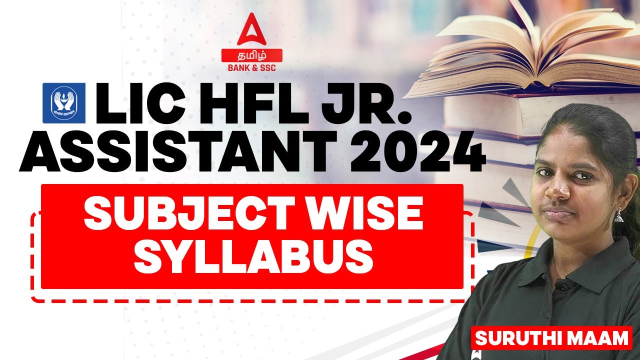 LIC HFL Jr. Assistant 2024 | Subject Wise Syllabus | By Suruthi ...