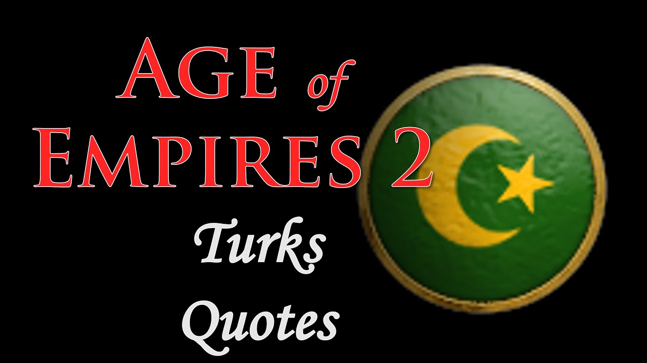 The Turks quotes - Age of Empires II DE - YouTube