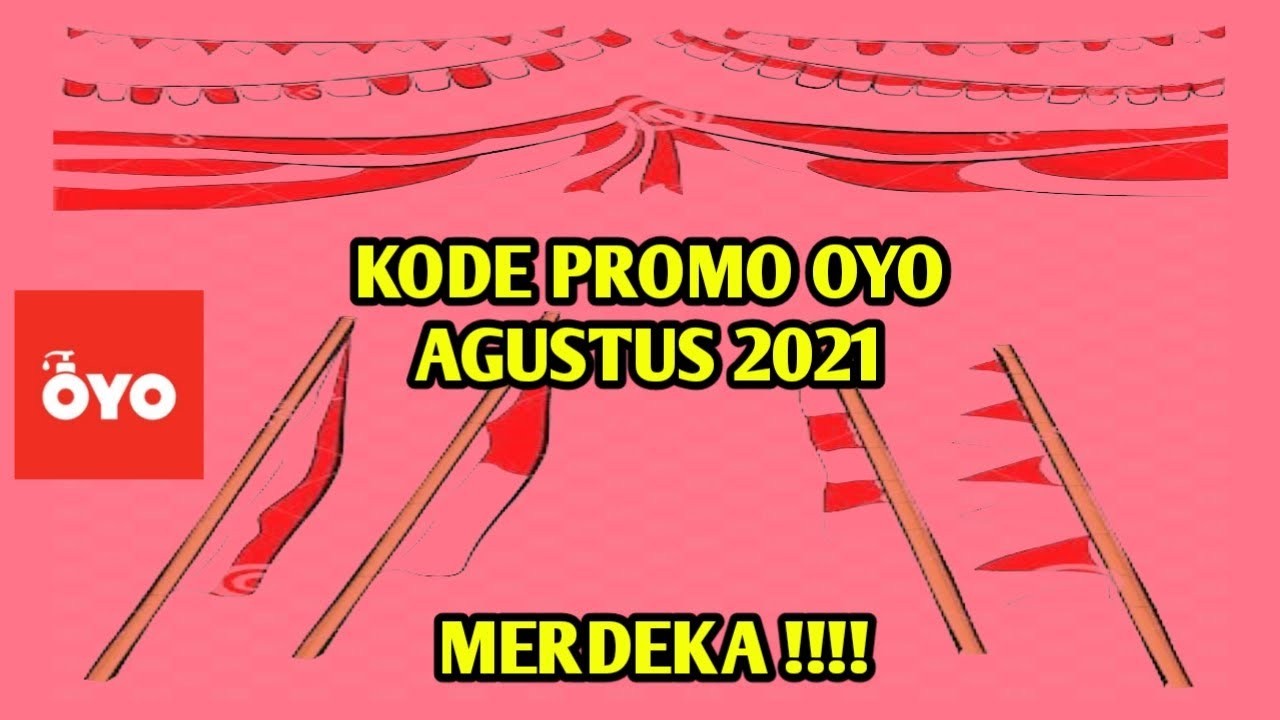 KODE PROMO OYO AGUSTUS 2021 | MERDEKA DENGAN OYO | OYO INDONESIA - YouTube