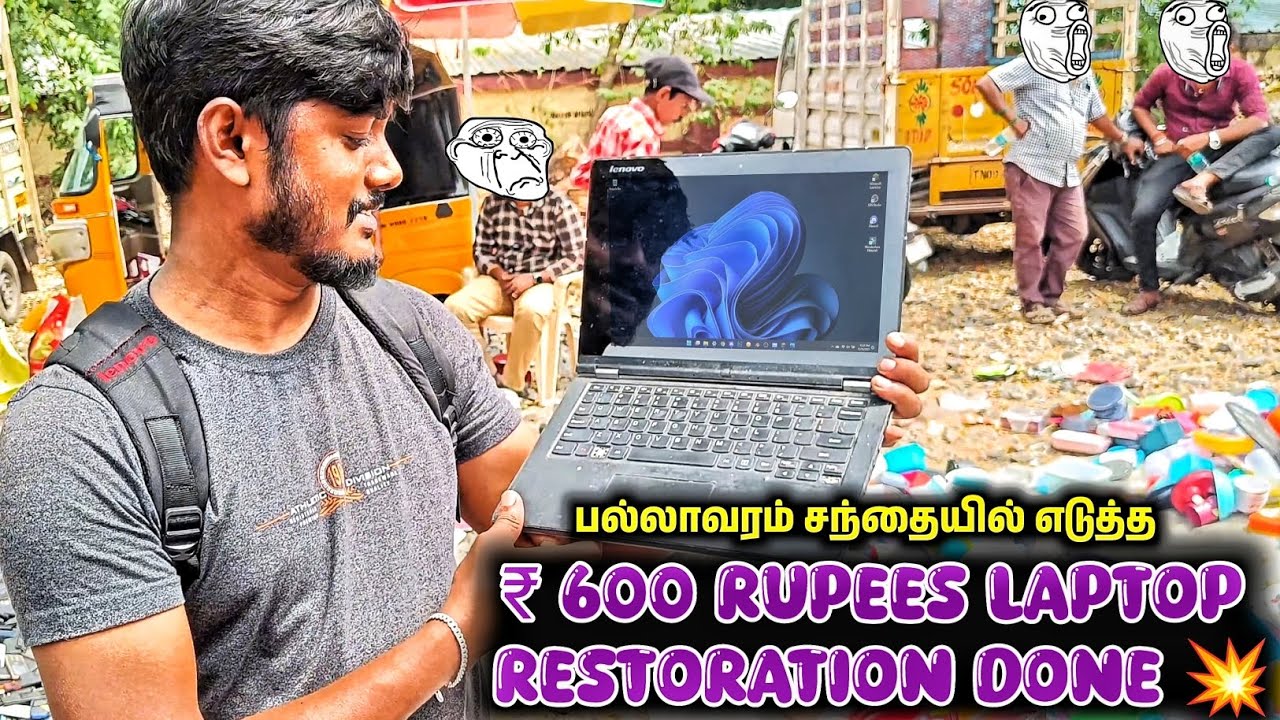 ₹600 Rupees Scrap Laptop Restoration || Pallavaram Santhai Laptop ...
