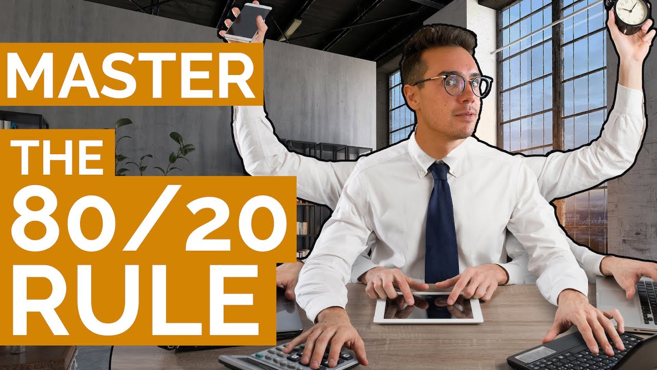 Work Less, Do More | The 80/20 Rule Explained - YouTube