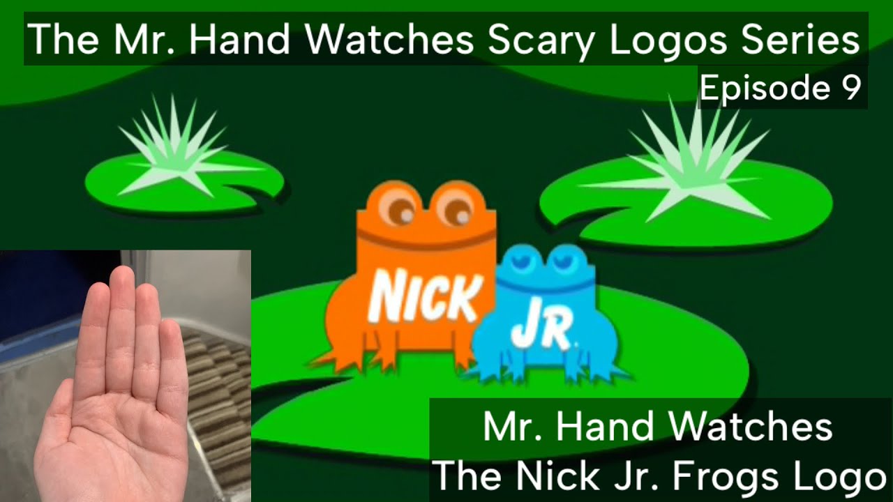 Mr. Hand Watches The Nick Jr. Frogs Logo - YouTube