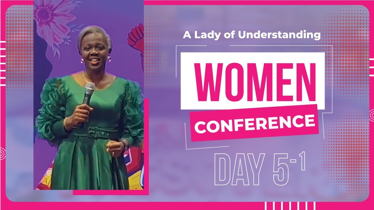 Women Conference 2024 Day 5: The Victory of a Lady of Understanding ...