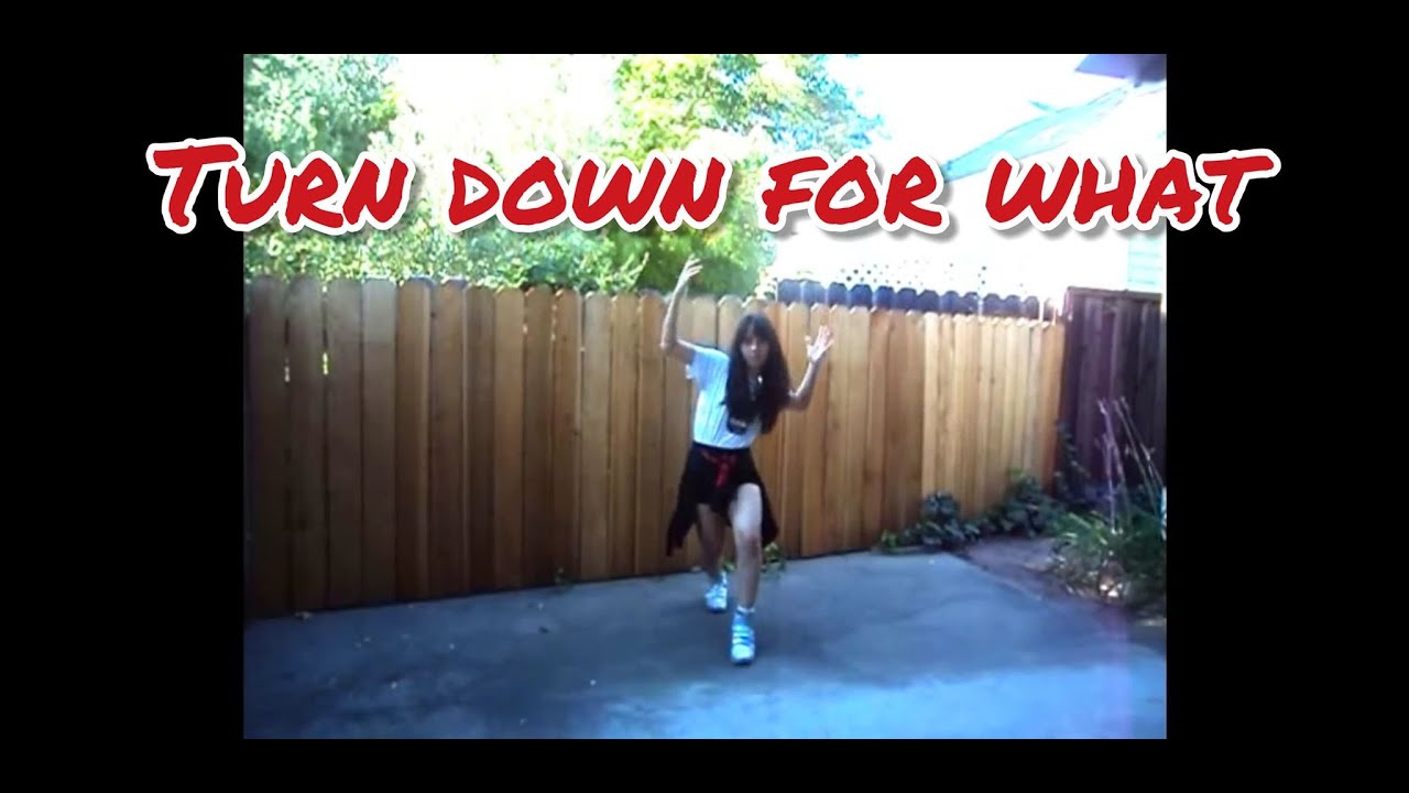 TURN DOWN FOR WHAT dance cover - YouTube