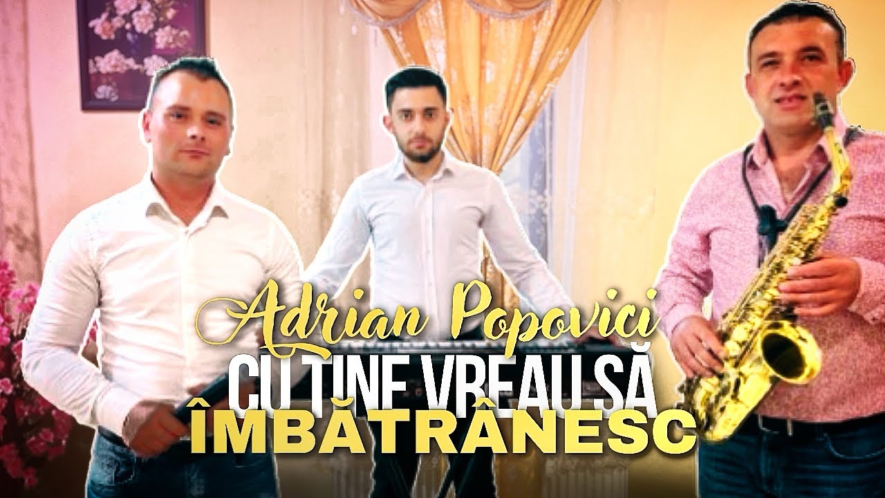 Adrian Popovici - Cu tine vreau să îmbătrânesc (Videoclip Oficial ...