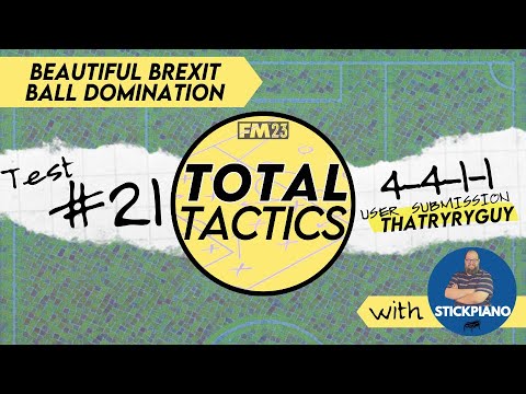 BEST BREXIT BALL TACTIC ON FM23! | Total Tactics | Test #21 - YouTube