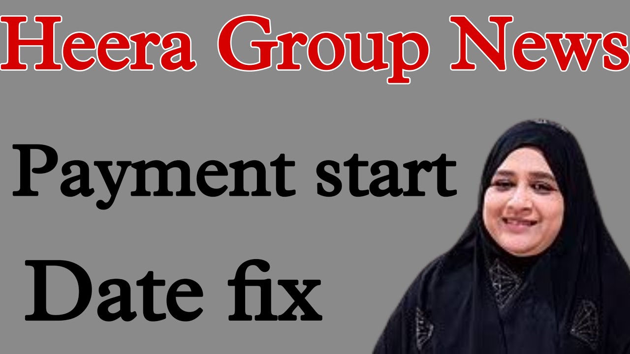 Heera Group Good News | Heera Gold latest update | Heera Gold payment ...