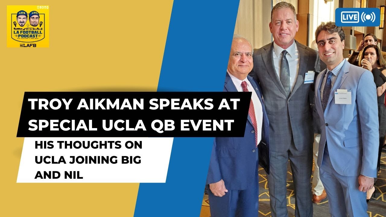 What Does Troy Aikman Think About UCLA's Move To The BIG And NIL ...
