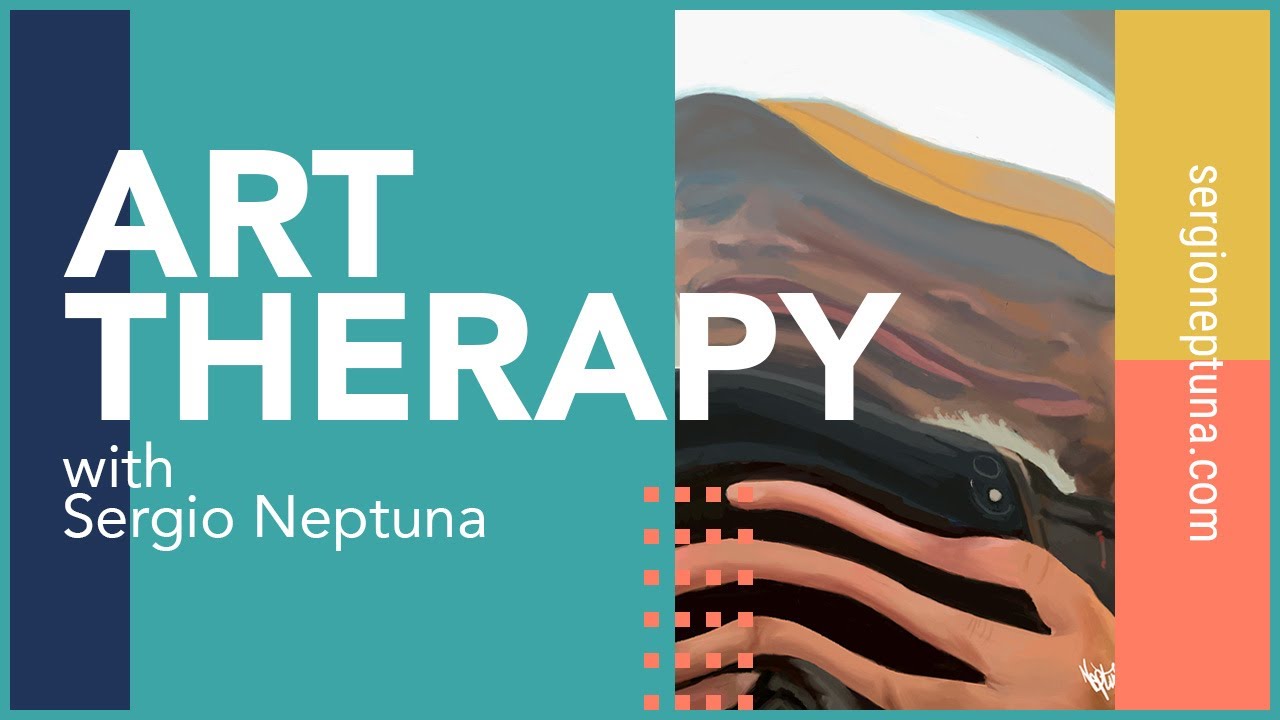 ART THERAPY with Sergio Neptuna: Turning 40 - YouTube