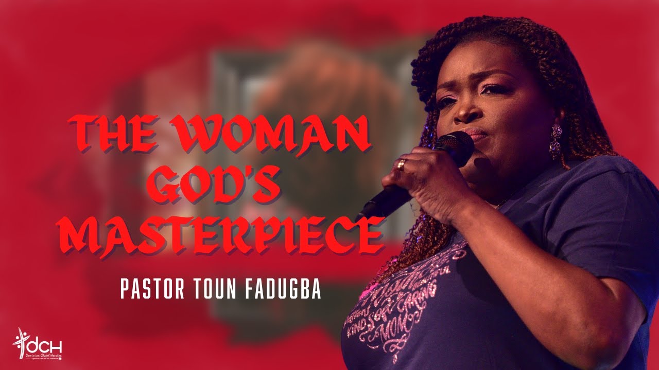 The Woman, God's Masterpiece | God's Masterpiece | May 8, 2022 - YouTube