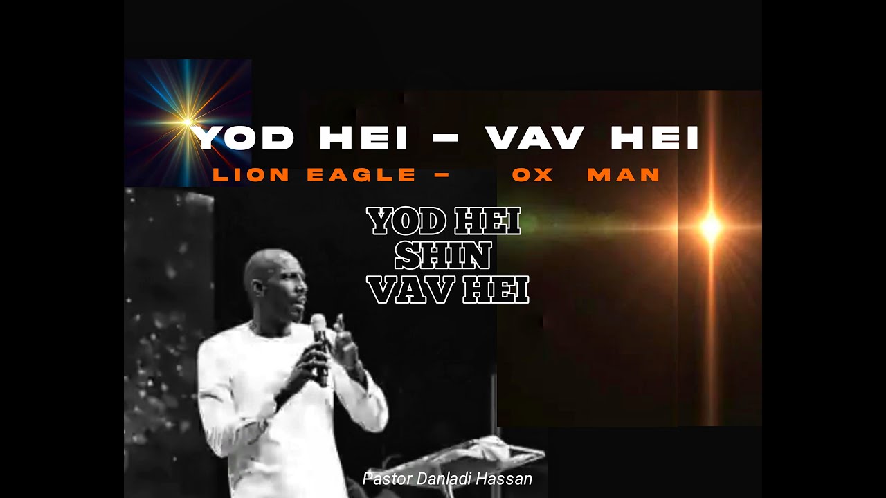 PASTOR DANLADI HASSAN - "THE MEANING OF YOD HEI SHIN VAV HEI" #viral # ...