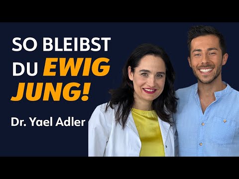 SO BLEIBST DU EWIG JUNG - Tipps für Haut & Anti-Aging Interview mit Dr. Yael Adler