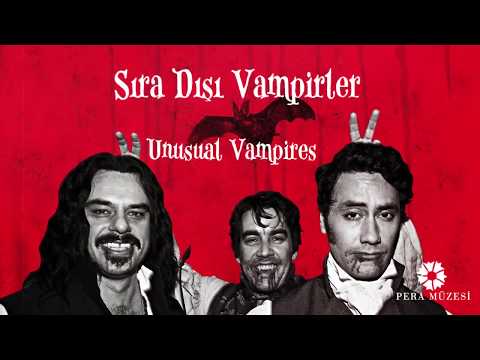 Pera Film: Sıradışı Vampirler | Unusual Vampires