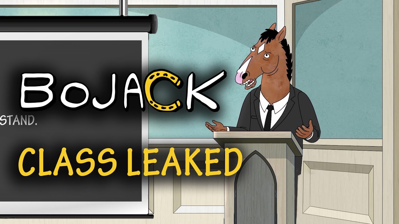 BOJACK SEASON 7 Leaked Class of Professor Bojack Teaching YouTubers ...